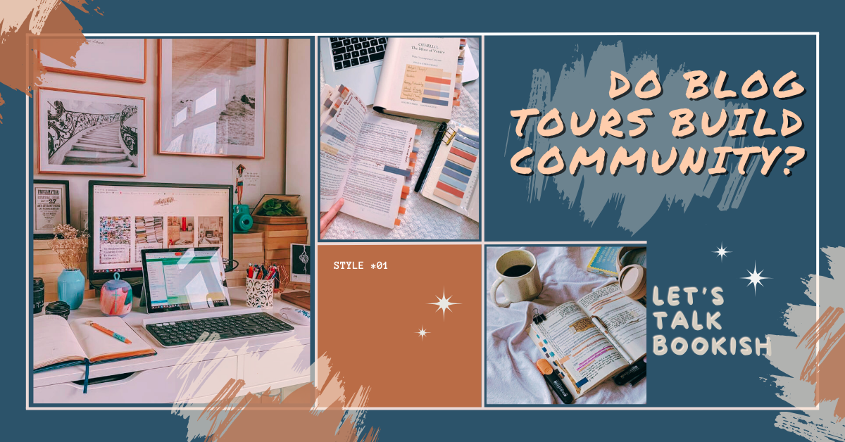 Do Blog Tours Build Community? | Let’s Talk Bookish – BOOKFLOWERPATH